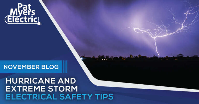 Hurricane and Extreme Storm Electrical Safety Tips - Pat Myers Electric ...